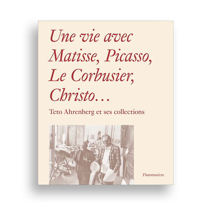 Une vie avec Matisse, Picasso, Le Corbusier, Christo... : Teto ...